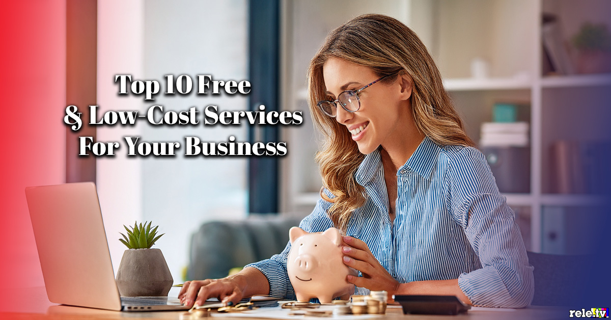 Top 10 Free & Low-Cost Services You Should Be Using in Your Business in ...